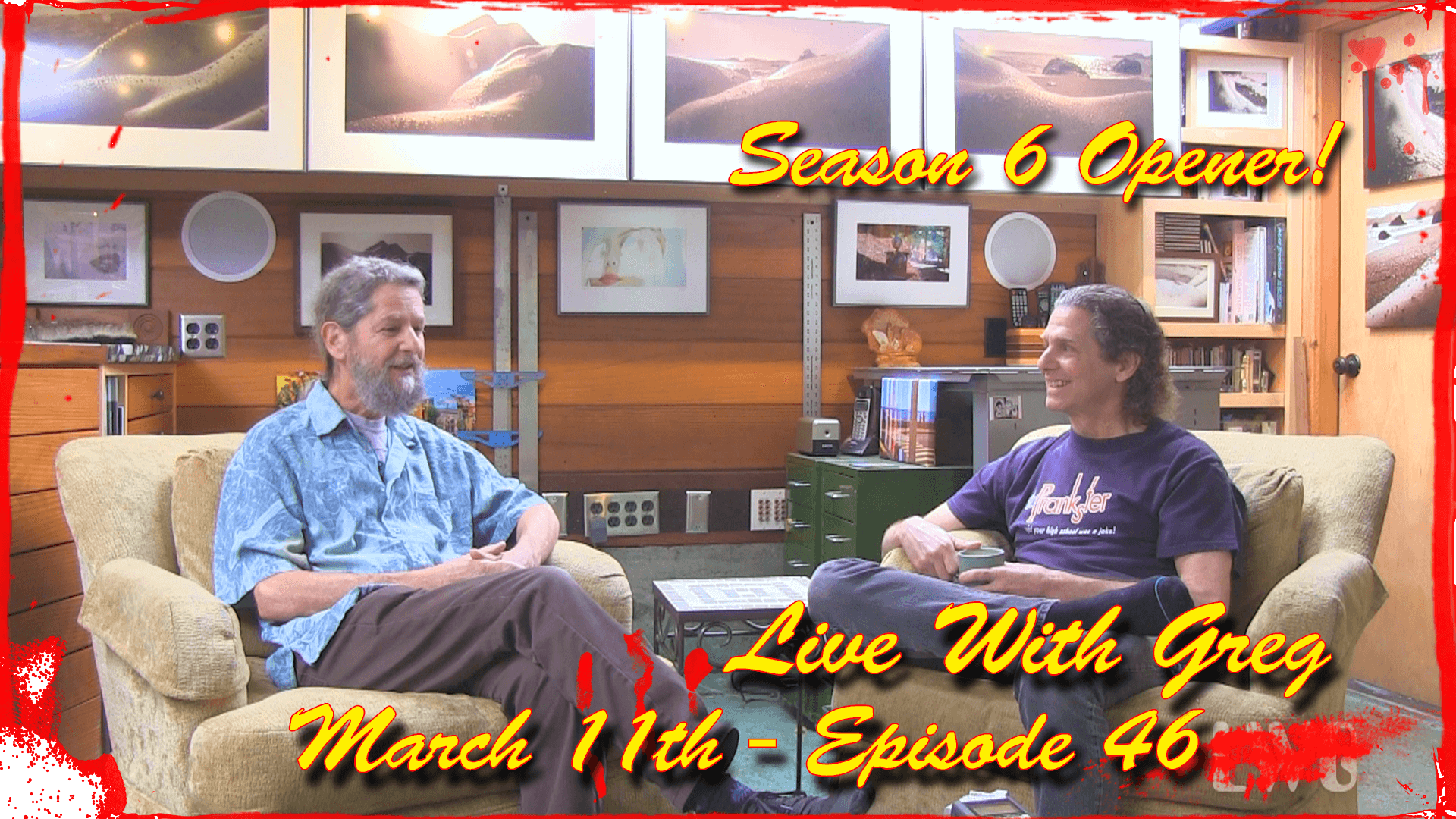 Live With Greg – Season 6 Episode 46 – Patience (Season opener ...
