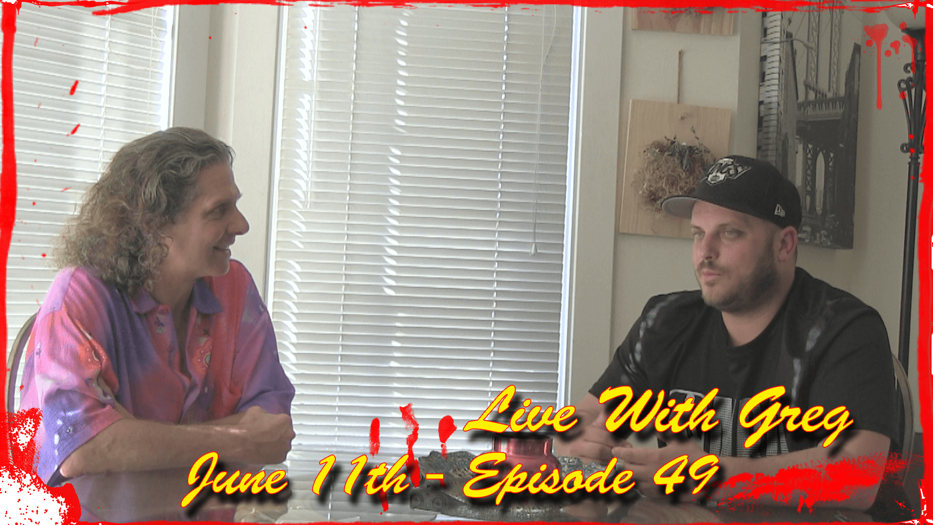 Live With Greg – Season 6 Episode 49 – Late, Audio, Life – Gregory Wilker